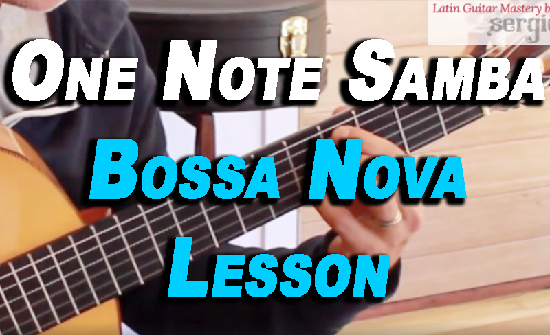 One Note Samba – Latin Guitar Mastery
