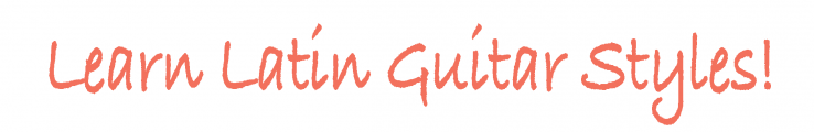 Learn Latin Guitar – Beginner – Latin Guitar Mastery