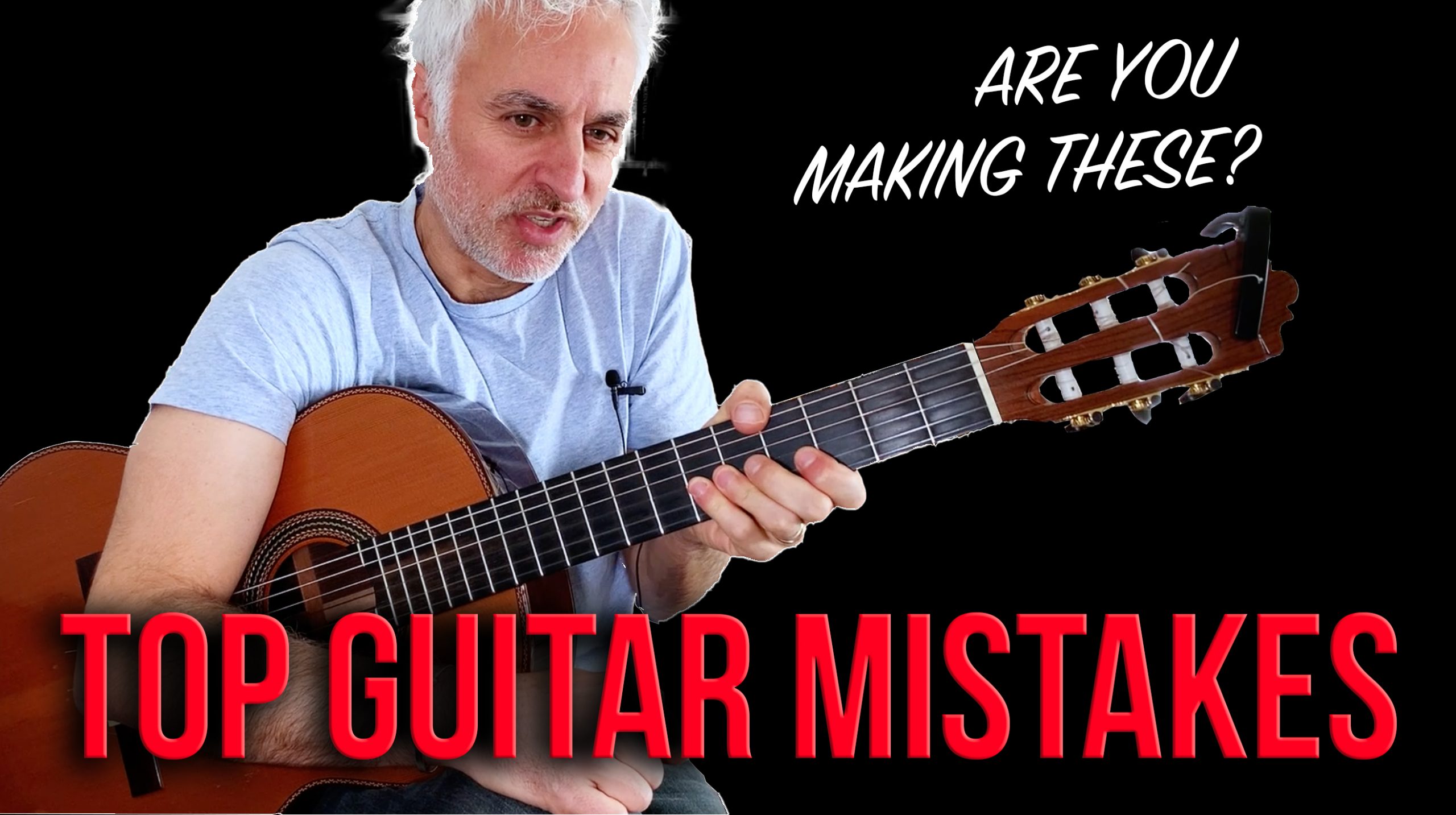 Top 5 Mistakes Guitarists Make – Latin Guitar Mastery