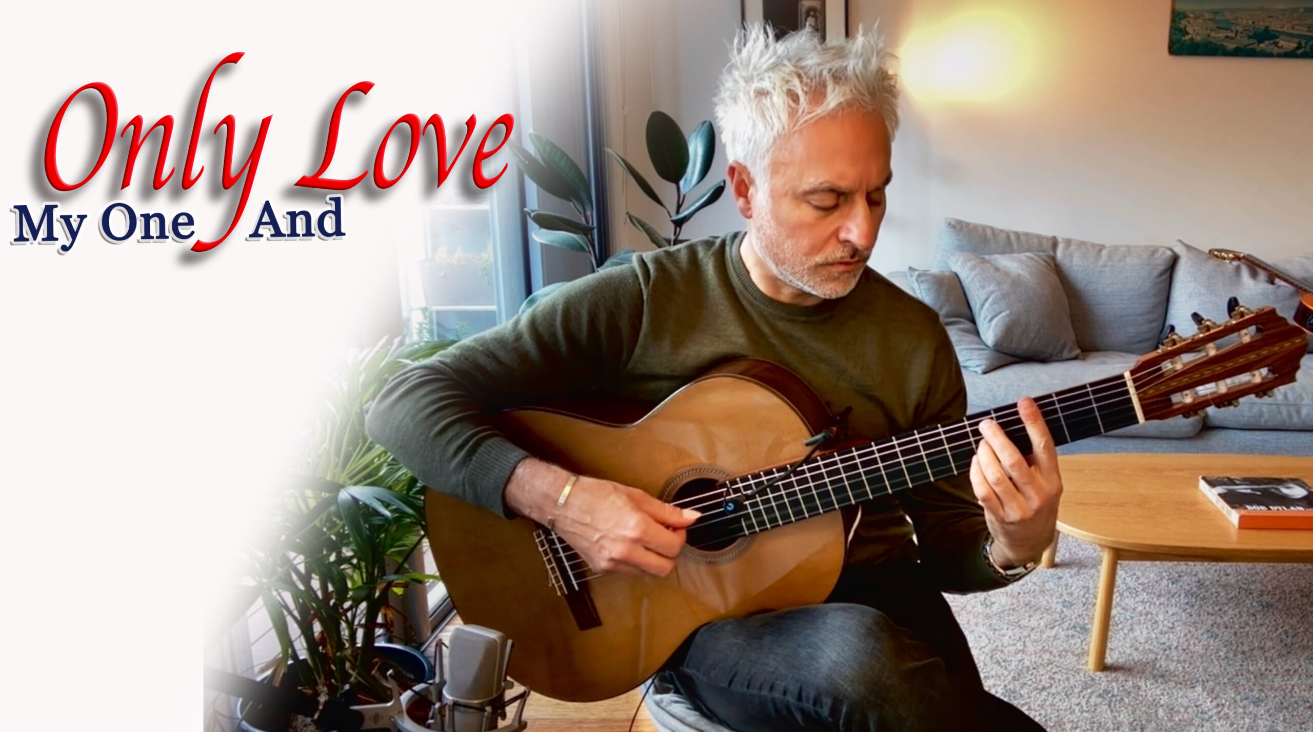 My One and Only Love For Guitar – Latin Guitar Mastery